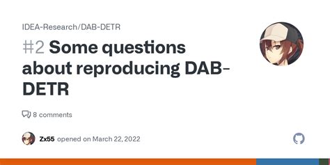 some questions about reproducing dab detr · issue 2 · idea research