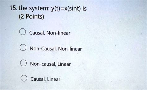 the system y t x sin t is causal non linear non causal non