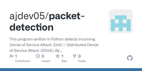 GitHub Ajdev Packet Detection This Program Written In Python Detects Incoming Denial Of