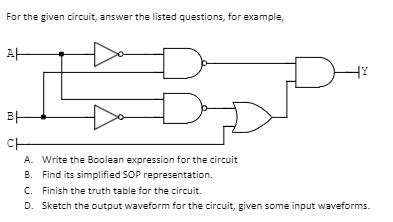 SOLVED For The Given Circuit Answer The Listed Questions For Example A B Write The Boolean