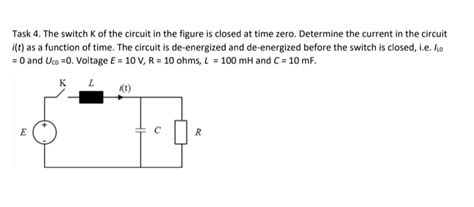 Solved Task 4 The Switch K Of The Circuit In The Figure Is