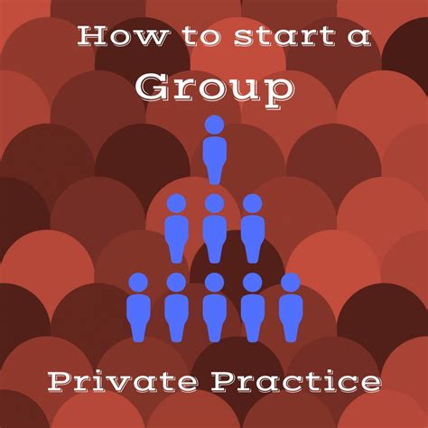 How To Start A Group Private Practice