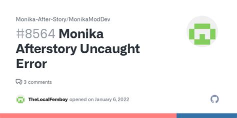 Monika Afterstory Uncaught Error · Issue 8564 · Monika After Storymonikamoddev · Github