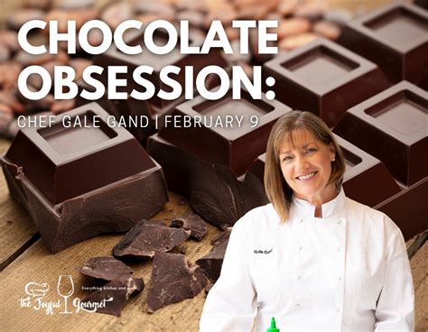 Celebrity Chef Gale Gand Chocolate Obsession Class The Joyful Gourmet
