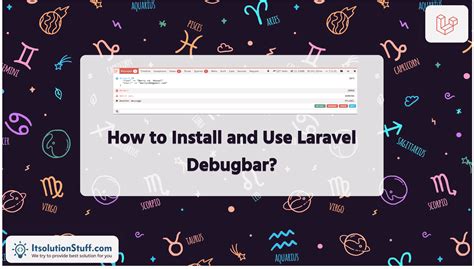 How To Install And Use Laravel Debugbar
