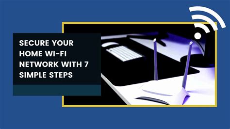 Secure Your Home Wi Fi Network With Simple Steps Infographic Excel Wireless