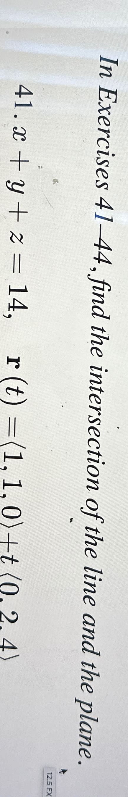 Solved In Exercises 41 44 ﻿find The Intersection Of The
