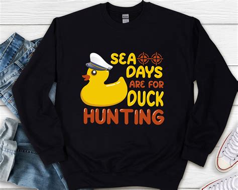 Cruising Sea Days Are For Duck Hunting Rubber Duck Cruise Nl Buy T