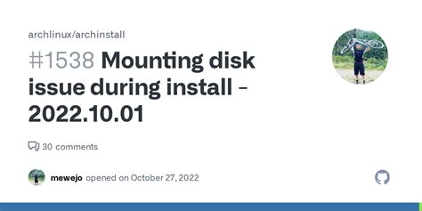 Mounting Disk Issue During Install 2022 10 01 · Issue 1538 · Archlinux Archinstall · Github