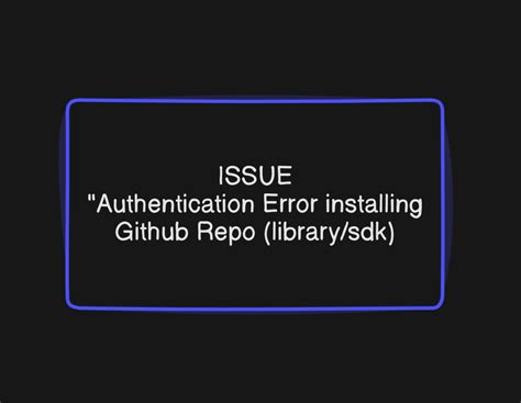 Issue Error Installing Github Repo Librarysdk By Shahwar Alam Naqvi Aug 2024 Medium
