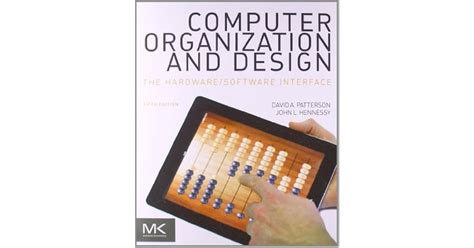 Computer Organization And Design Mips Edition The Hardware Software Interface By David A Patterson