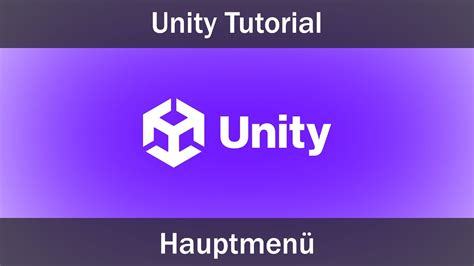UNITY TUTORIAL 1 Ein einfaches Hauptmenü German Deutsch YouTube
