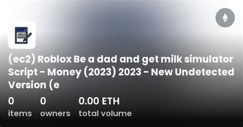Ec2 Roblox Be A Dad And Get Milk Simulator Script Money 2023 2023