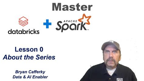 Master Databricks And Apache Spark Step By Step Series Overview Youtube