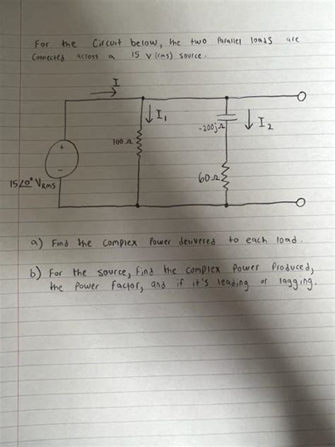 Solved For The Circuit Below The Two Parallel Loads Are Chegg