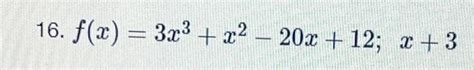 Solved Use The Factor Theorem To Find All Real Zeros For The