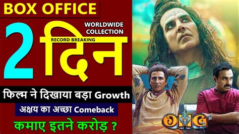 Omg 2 Box Office Collection Day 2 Omg 2 1st Day Worldwide Collection