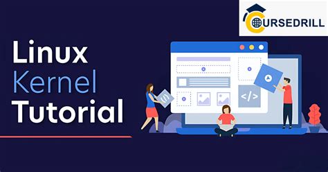 Master The Linux Kernel Comprehensive Linux Kernel Tutorial For Beginners