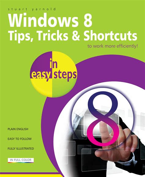 Windows 8 Tips Tricks Shortcuts In Easy Steps In Easy Steps