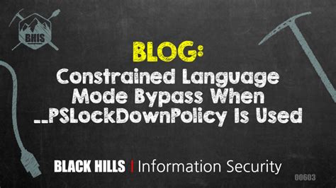 constrained language mode bypass when pslockdownpolicy is used black hills information