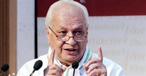 Kerala Guv Clears One Pending Bill Reserves 7 For Presidential Assent