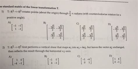 solved e standard matrix of the linear transformation t 1