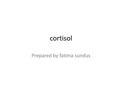Cortisol Pptx