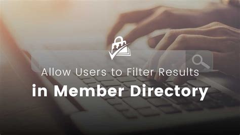 Allow Users To Filter Results In Your Member Directory