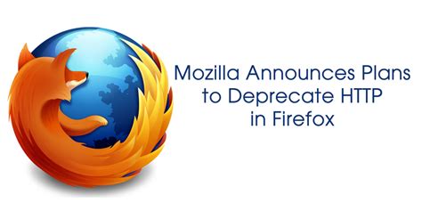 Mozilla Announces Plans To Deprecate In Firefox