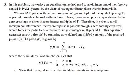 Solved In This Problem We Explore An Equalization Method Chegg