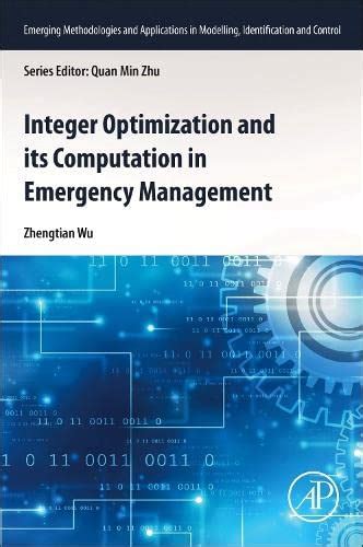Integer Optimization And Its Computation In Emergency Management