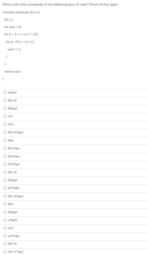 Solved What Is The Time Complexity Of The Following Piece Of