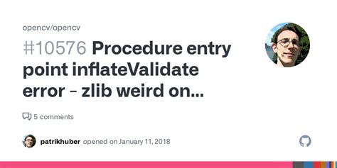 Procedure Entry Point Inflatevalidate Error Zlib Weird On Opencv 3