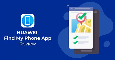 How Does Huawei Find My Phone Work Review And Alternatives