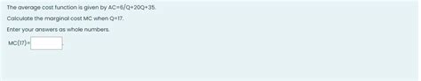 Solved The Average Cost Function Is Given By Ac6q20q35