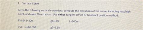 Solved 2 Vertical Curve Given The Following Vertical Curve