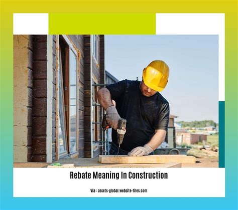Rebate Meaning In Construction A Comprehensive Guide For Project