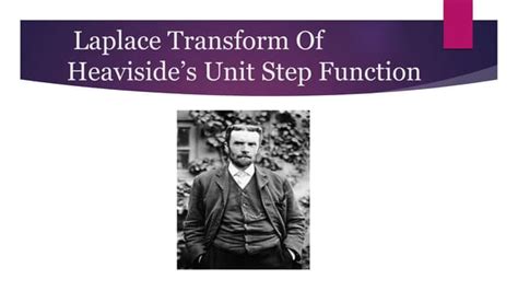 Laplace Transform Of Heavisides Unit Step Function Pptx