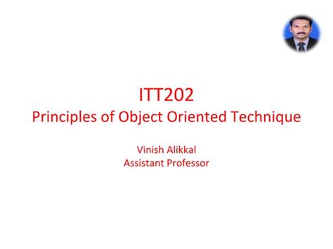 Itt 202 Principles Of Object Oriented Technique Pptx
