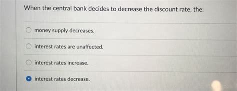 Solved When The Central Bank Decides To Decrease The