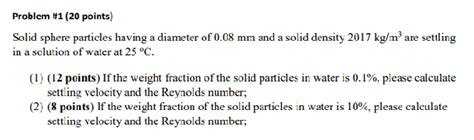 Solved Problem Points Solid Sphere Particles Having Chegg Com