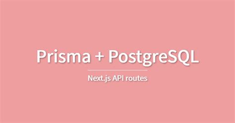 Til Prisma Postgresql Aws Rds Nextjs Api Routes