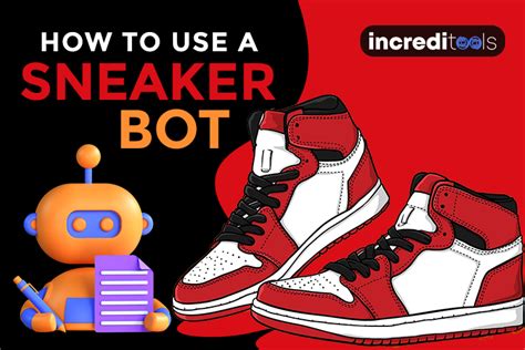 How To Use A Sneaker Bot Detailed Guide For 2025 Increditools
