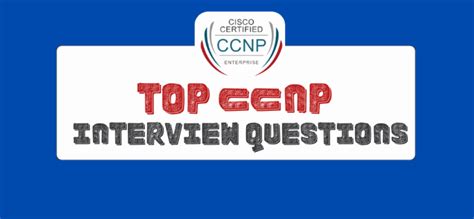 150 Top Ccnp Interview Questions For Network Engineers