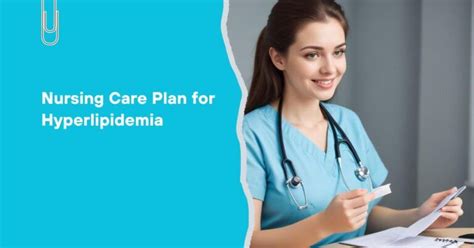 Nursing Care Plan For Hyperlipidemia Essential Management Guidelines