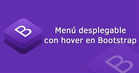 Menú Desplegable Con Hover En Bootstrap By Eborio Linárez Medium