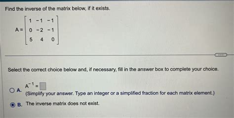 Solved Find The Inverse Of The Matrix Below If It Exists