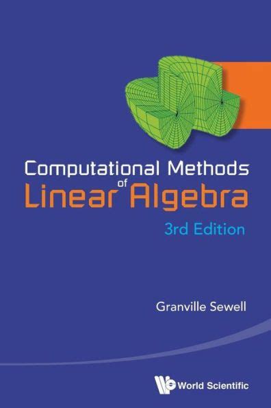 Computational Methods Of Linear Algebra Physics And Mathematics
