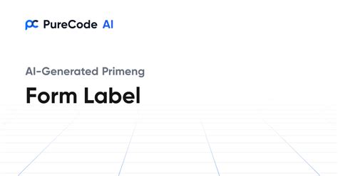 Build Great Primeng Form Label Components Faster Using Ai Tools