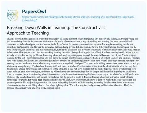 Breaking Down Walls In Learning The Constructivist Approach To Teaching Free Essay Example